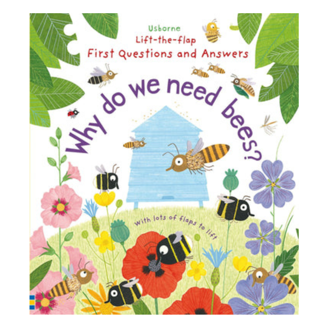 Why do we need bees? (Hardcover: Lift-the-flap First Questions and Ans ...